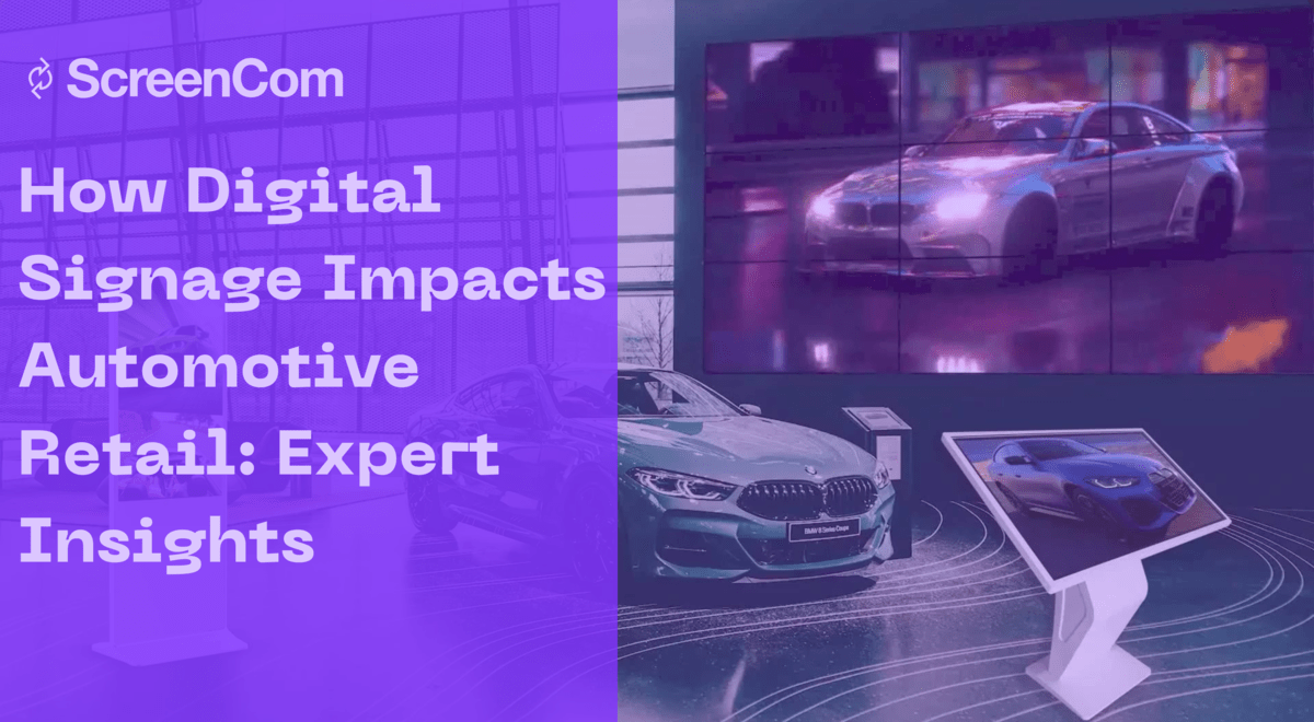How Digital Signage Extends Automotive Retail: Expert Insights